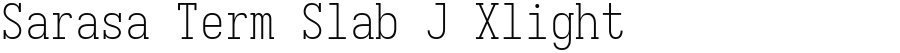 Sarasa Term Slab J Xlight - 字阁网
